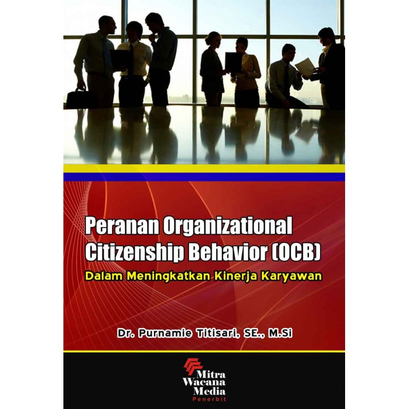Peranan Organizational Citizenship Behavior (OCB) Dalam Meningkatkan ...